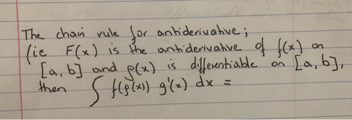 Solved The chain rule for antiderivative; lie F(x) is the | Chegg.com