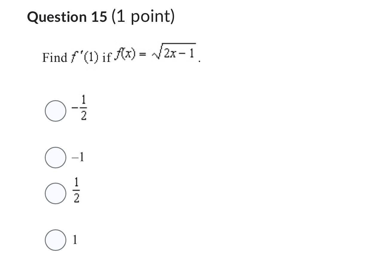 Solved Question 15 (1 ﻿point)Find f'(1) ﻿if | Chegg.com