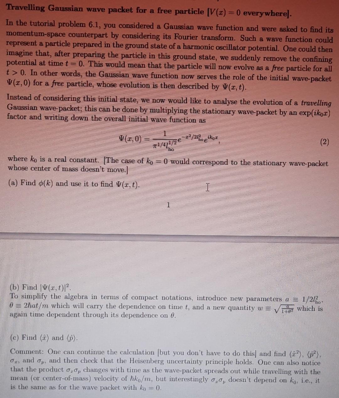 Solved Travelling Gaussian wave packet for a free particle | Chegg.com