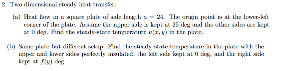 Solved 2. ﻿Two-dimensional steady heat transfer:(a) ﻿Heat | Chegg.com