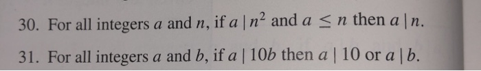 Solved 30. For all integers a and n, if a | n2 and a