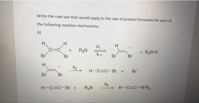 Solved Write the rate law that would apply to the rate of | Chegg.com