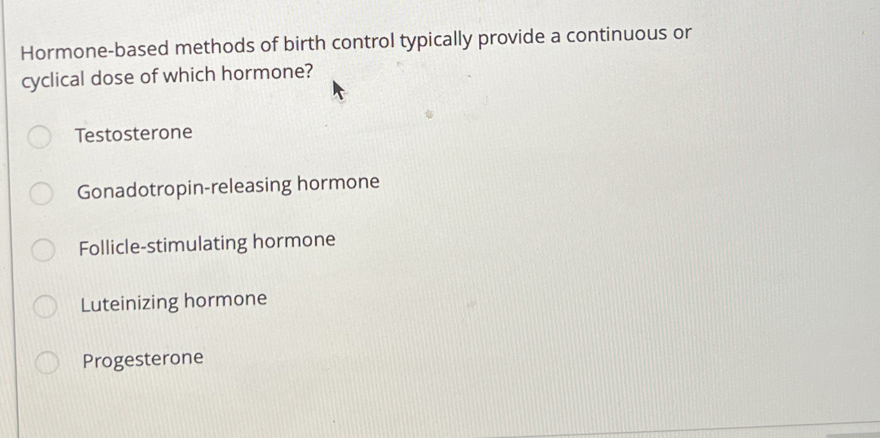Solved Hormone-based methods of birth control typically | Chegg.com