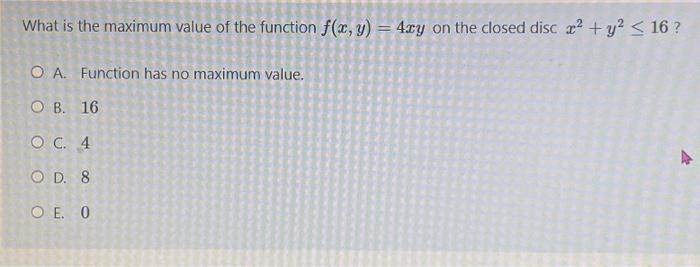 Solved What is the maximum value of the function f(x,y)=4xy | Chegg.com