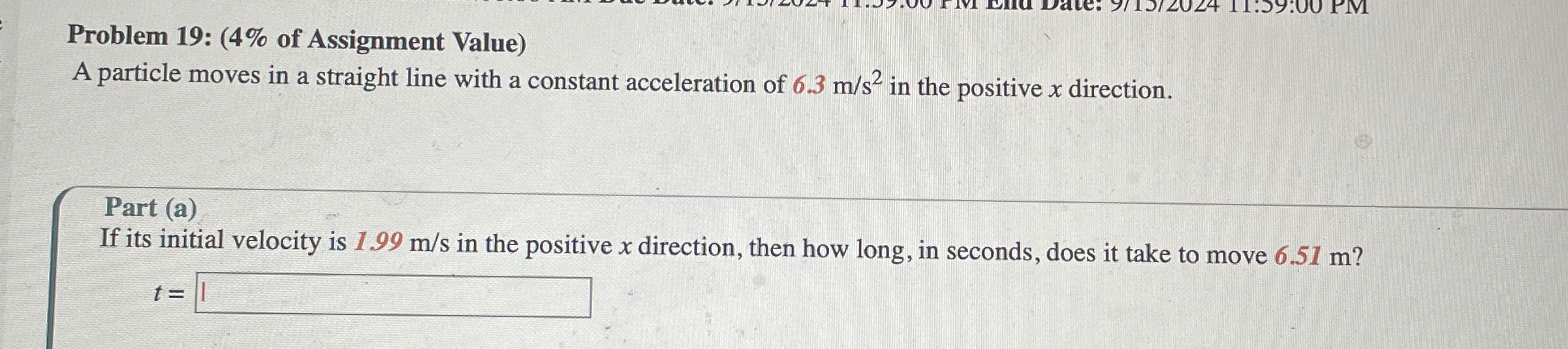 Solved Problem 19: (4% ﻿of Assignment Value)A particle moves | Chegg.com