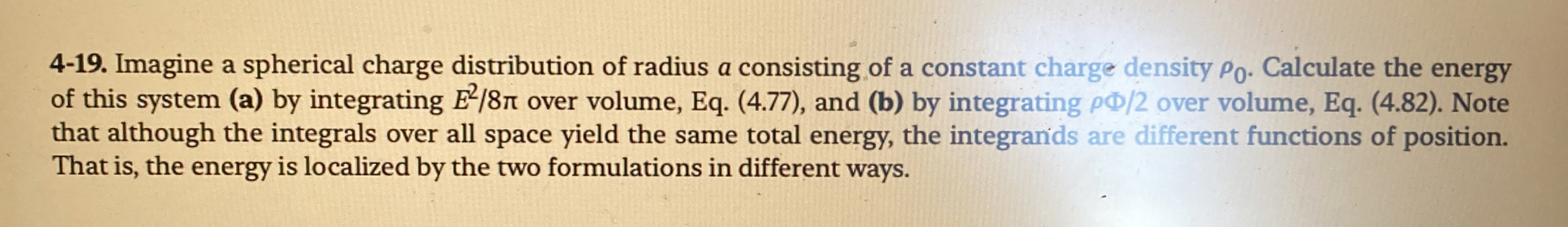 Solved 4-19. ﻿Imagine a spherical charge distribution of | Chegg.com