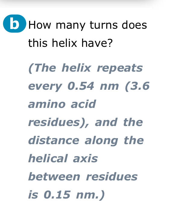 Solved b How many turns does this helix have?(The helix | Chegg.com