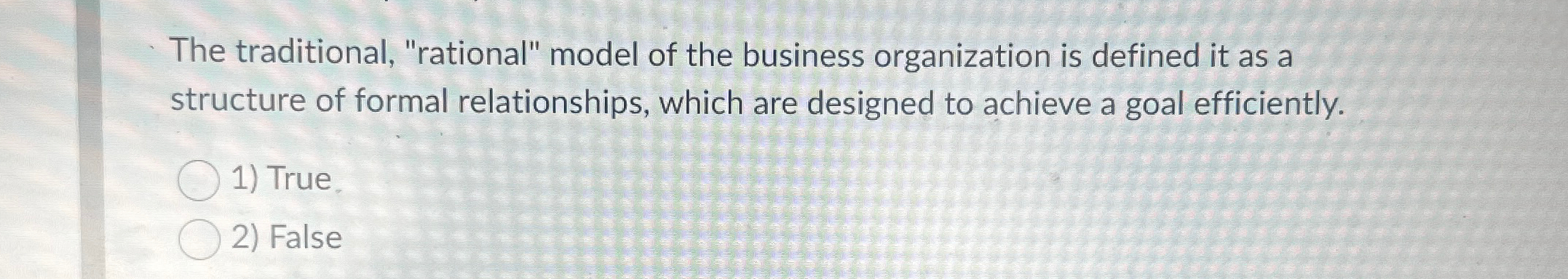 Solved The traditional, "rational" model of the business | Chegg.com