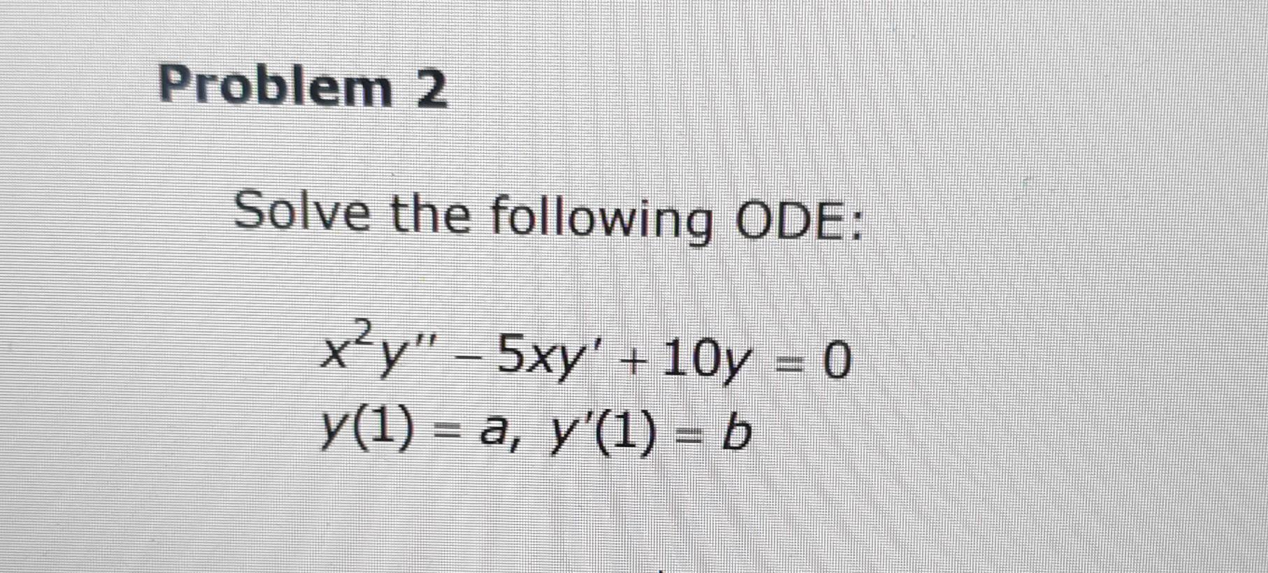 Solved Solve the following ODE: | Chegg.com