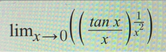 Solved tan x 2 limx->0 :) X х | Chegg.com