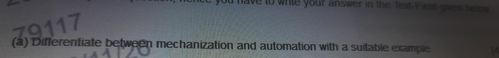 Solved (a) Difierentiate between mechanization and | Chegg.com