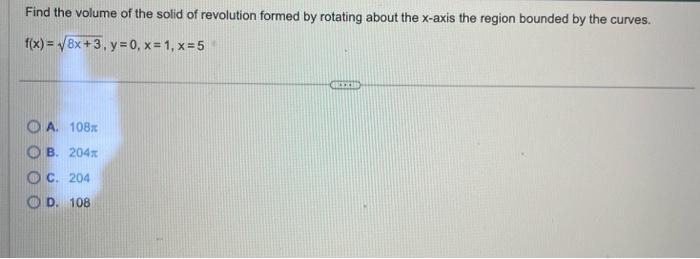 Solved Find the volume of the solid of revolution formed by | Chegg.com