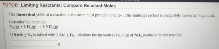 Solved TUTOR Limiting Reactants: Compare Reactant Moles The | Chegg.com