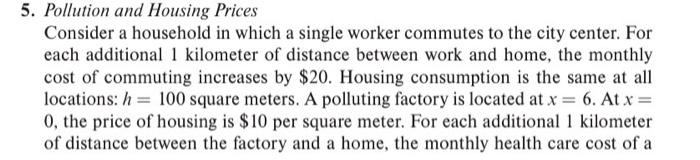 Solved Pollution and Housing Prices Consider a household in | Chegg.com