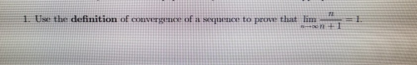 Solved 1. Use the definition of convergence of a sequence to | Chegg.com