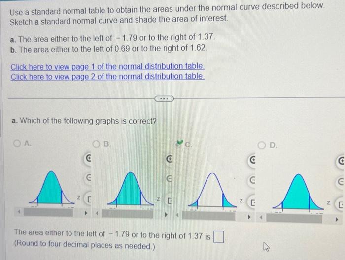 Solved Use a standard normal table to obtain the areas under | Chegg.com