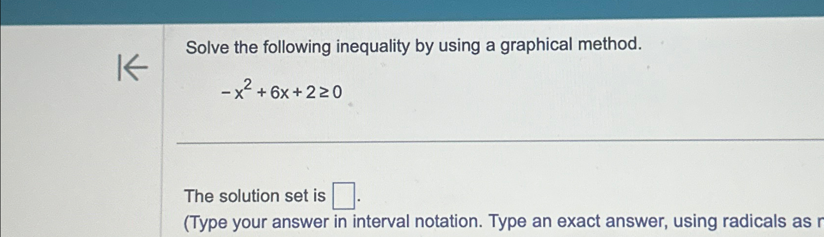 Solved Solve the following inequality by using a graphical | Chegg.com