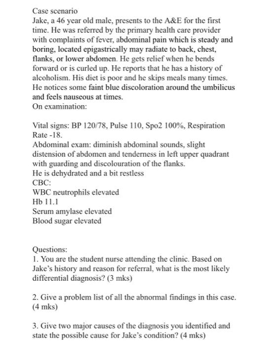 Solved Case scenario Jake, a 46 year old male, presents to | Chegg.com