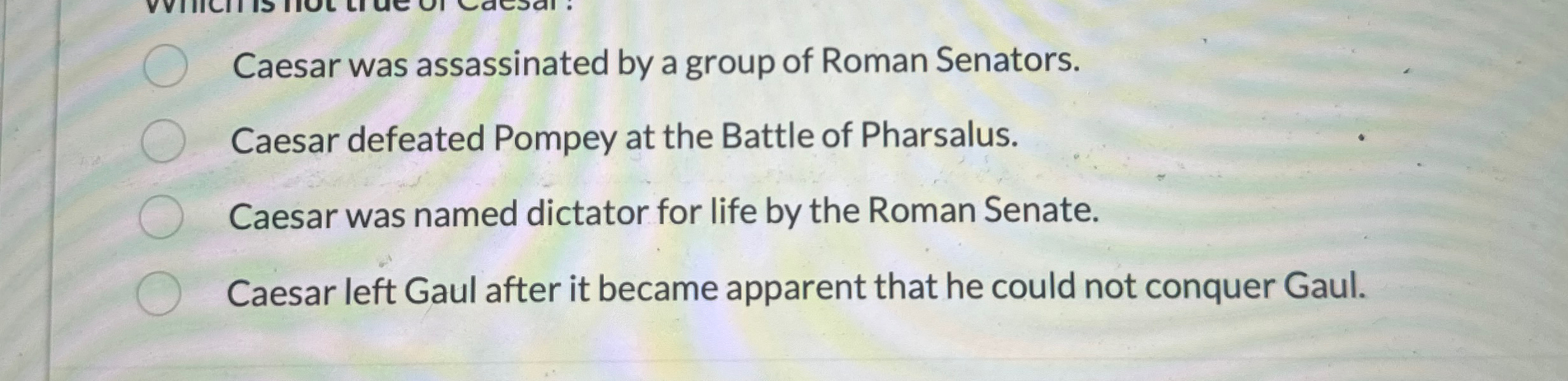 Solved Caesar was assassinated by a group of Roman | Chegg.com