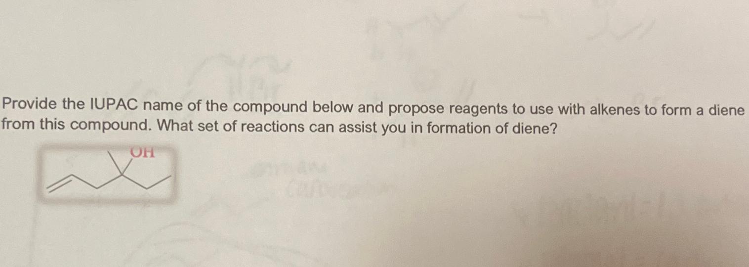 Solved Provide the IUPAC name of the compound below and | Chegg.com