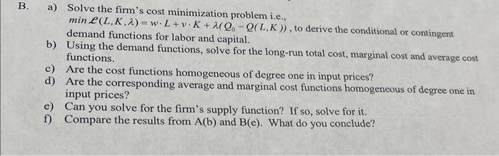 Solved B. a) Solve the firm's cost minimization problem | Chegg.com