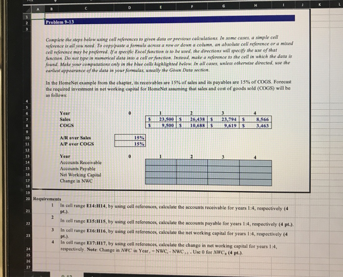 Solved Problem 9-13 Complete the steps below using cell | Chegg.com