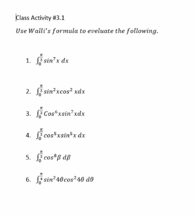 Solved Use Walli's Formula to evaluate the following:PS. | Chegg.com