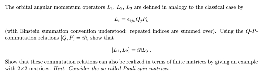 Solved The Orbital Angular Momentum Operators L1 L2 L3 are