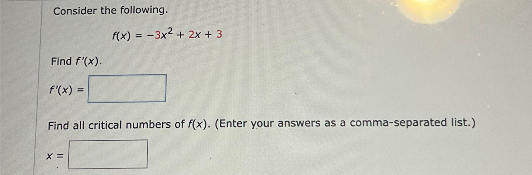 Solved Consider the following.f(x)=-3x2+2x+3Find | Chegg.com