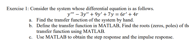 Solved Exercise 1: Consider the system whose differential | Chegg.com