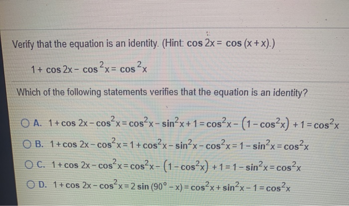 Solved Verify that the equation is an identity. (Hint: cos2x | Chegg.com