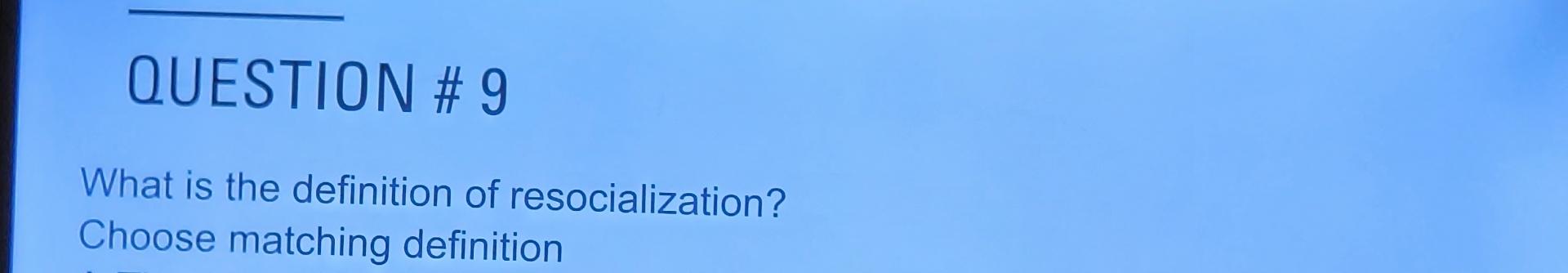Solved QUESTION # 9What is the definition of | Chegg.com Solved QUESTION # 9What is the definition of | Chegg.com