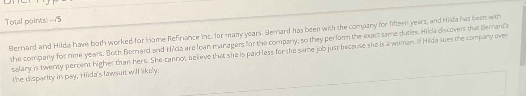 Solved Total points: --15Bernard and Hilda have both worked | Chegg.com