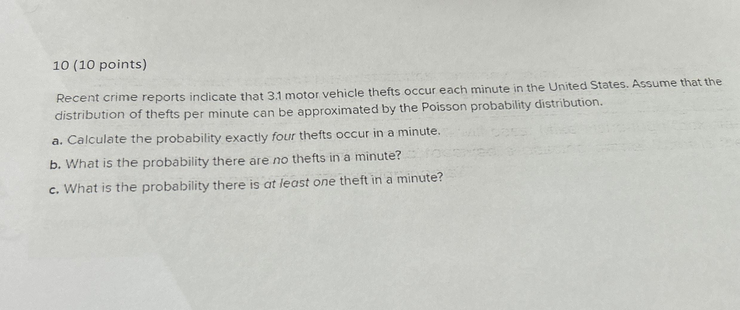 Solved 10 (10 ﻿points)Recent crime reports indicate that 3.1 | Chegg.com