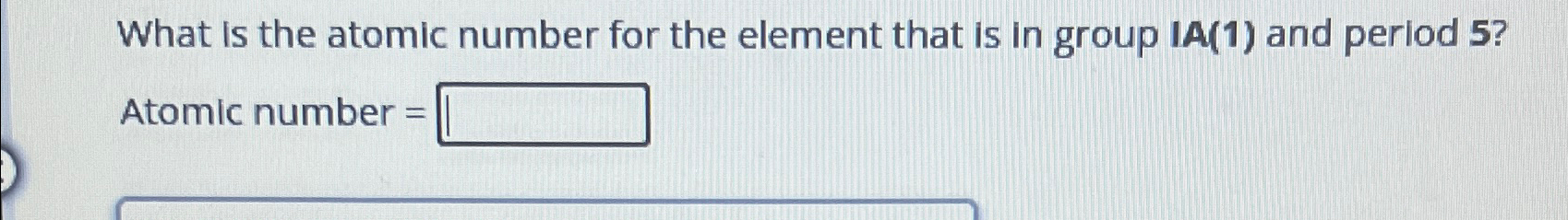Solved What is the atomic number for the element that is in | Chegg.com