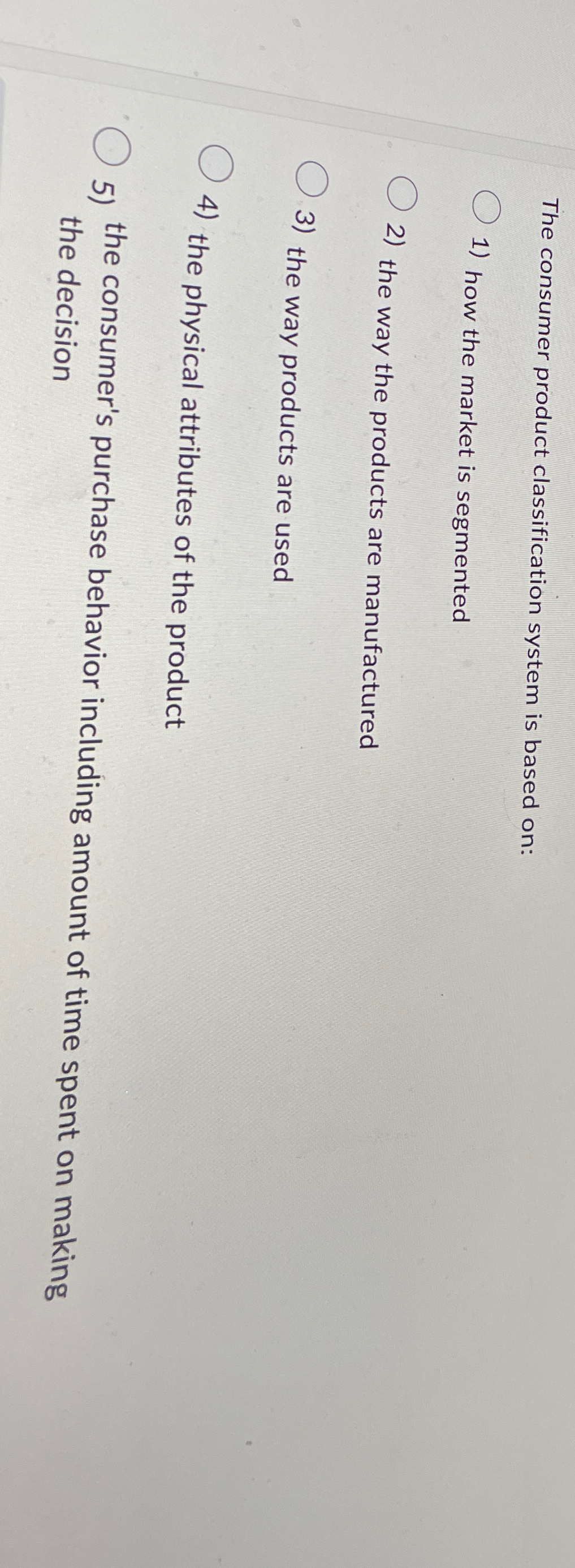 Solved The consumer product classification system is based | Chegg.com