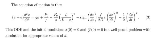 Solved In order to find the pressure P(t)=P0(L−x(t)L)γ we | Chegg.com