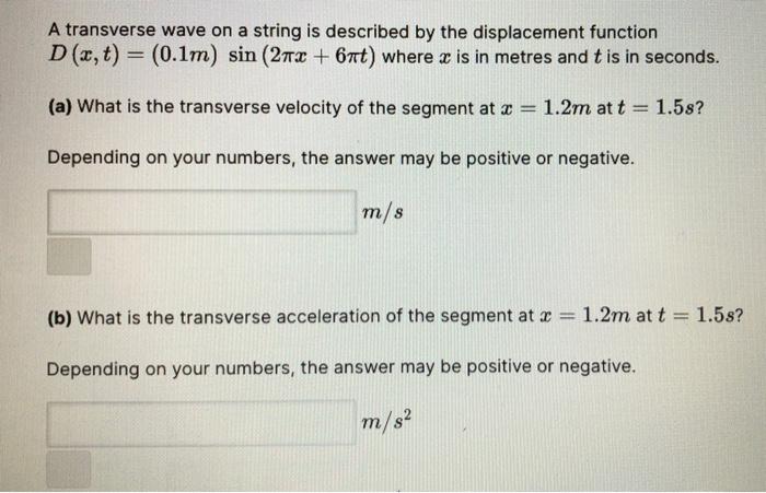 Solved A transverse wave on a string is described by the | Chegg.com