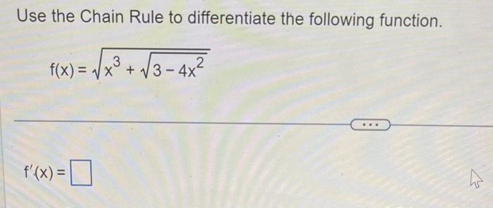 Solved Use the Chain Rule to differentiate the following | Chegg.com