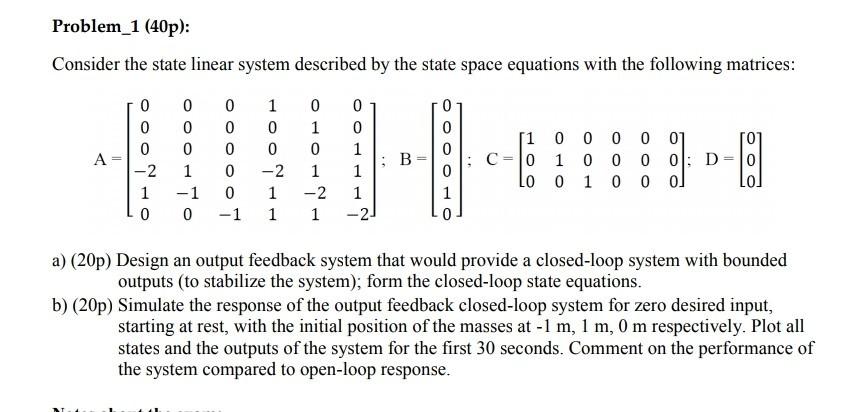 Problem_1 (40p): Consider the state linear system | Chegg.com