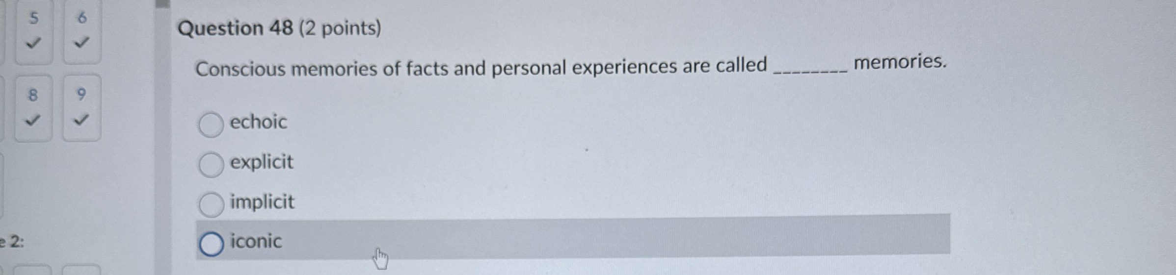 Solved Question 48 (2 ﻿points)Conscious memories of facts | Chegg.com