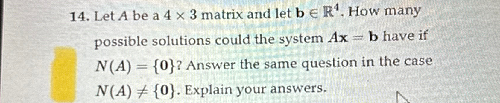 Solved Let A ﻿be a 4×3 ﻿matrix and let binR4. ﻿How many | Chegg.com