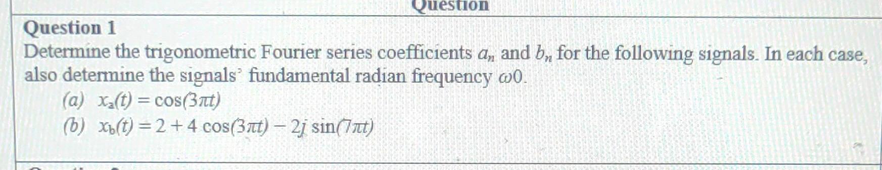 Solved Determine the trigonometric Fourier series | Chegg.com