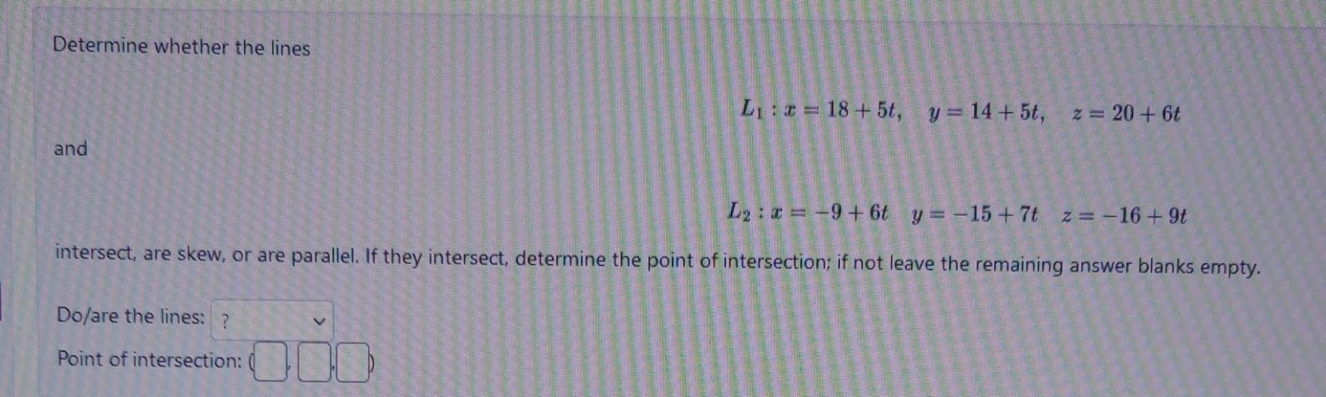 Solved Determine whether the lines | Chegg.com