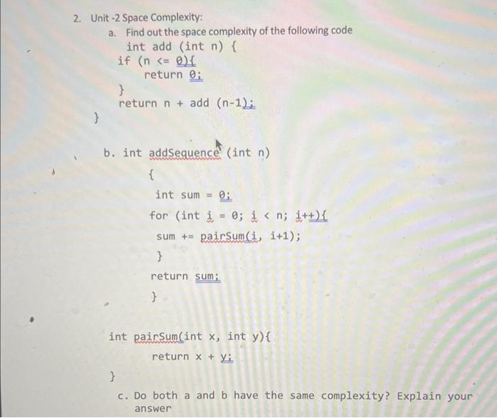 Solved Unit-2 Space Complexity: a. Find out the space | Chegg.com