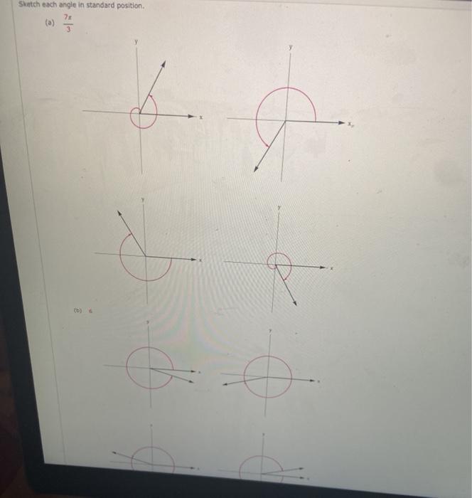 Solved Sketch each angle in standard position. 7 3 (b) 6 у | Chegg.com