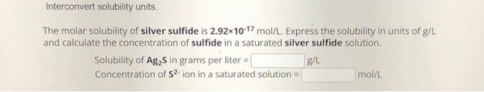 Solved The molar solubility of silver sulfide is 2.92×10−17 | Chegg.com