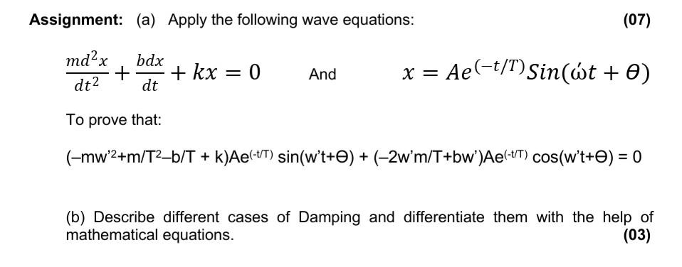 Solved Assignment: (a) Apply the following wave equations: | Chegg.com
