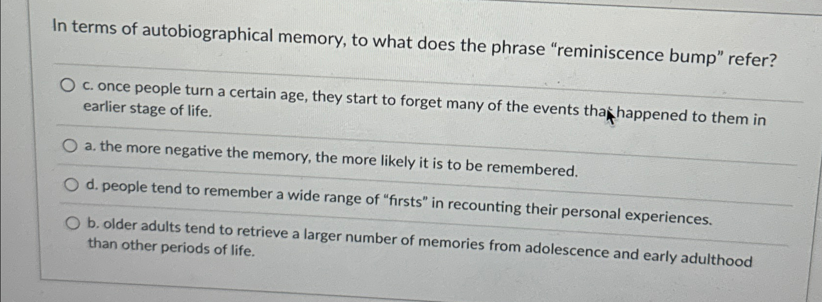 Solved In terms of autobiographical memory, to what does the | Chegg.com