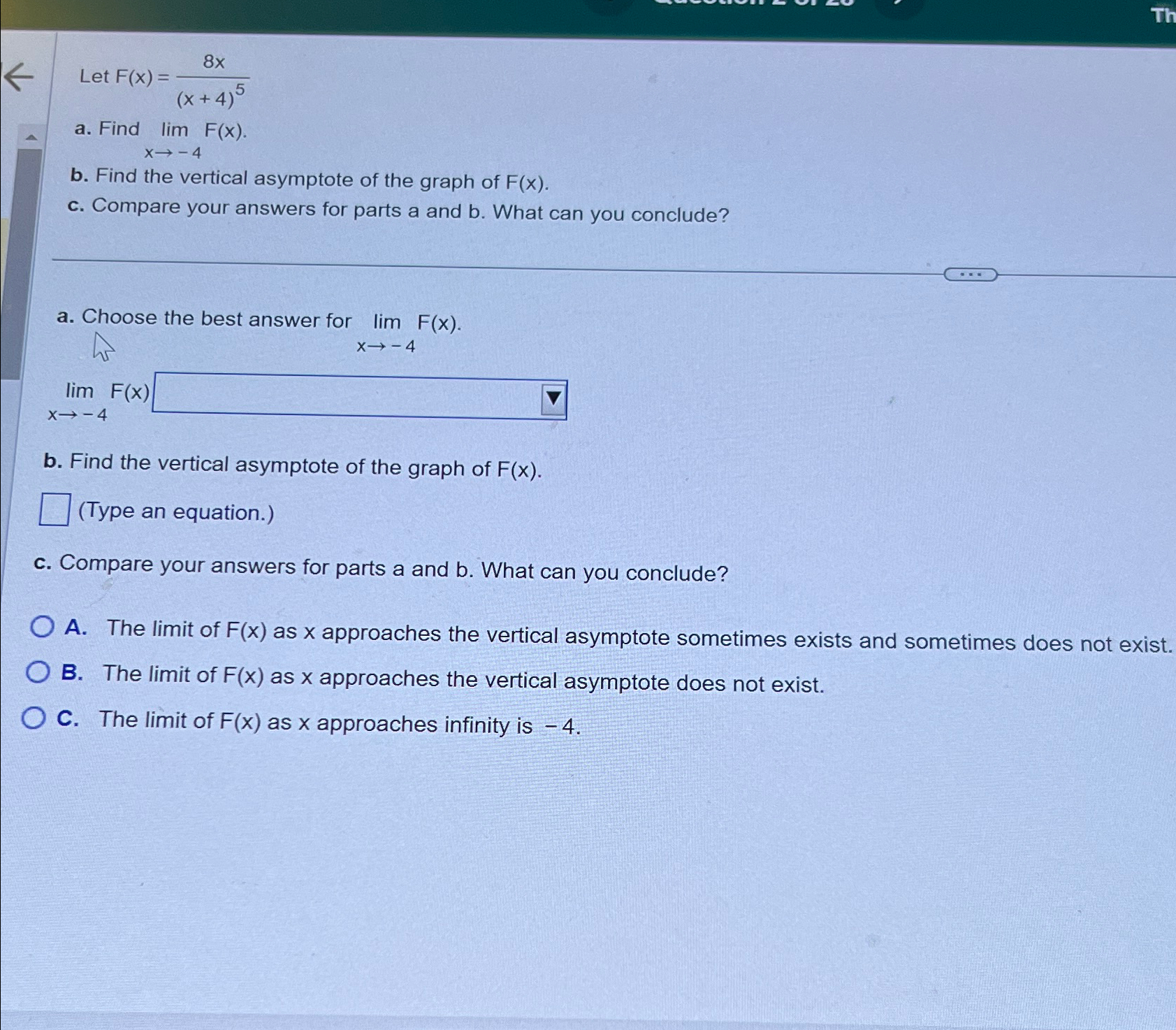 Solved Let F(x)=8x(x+4)5a. ﻿Find limx→-4F(x).b. ﻿Find the | Chegg.com